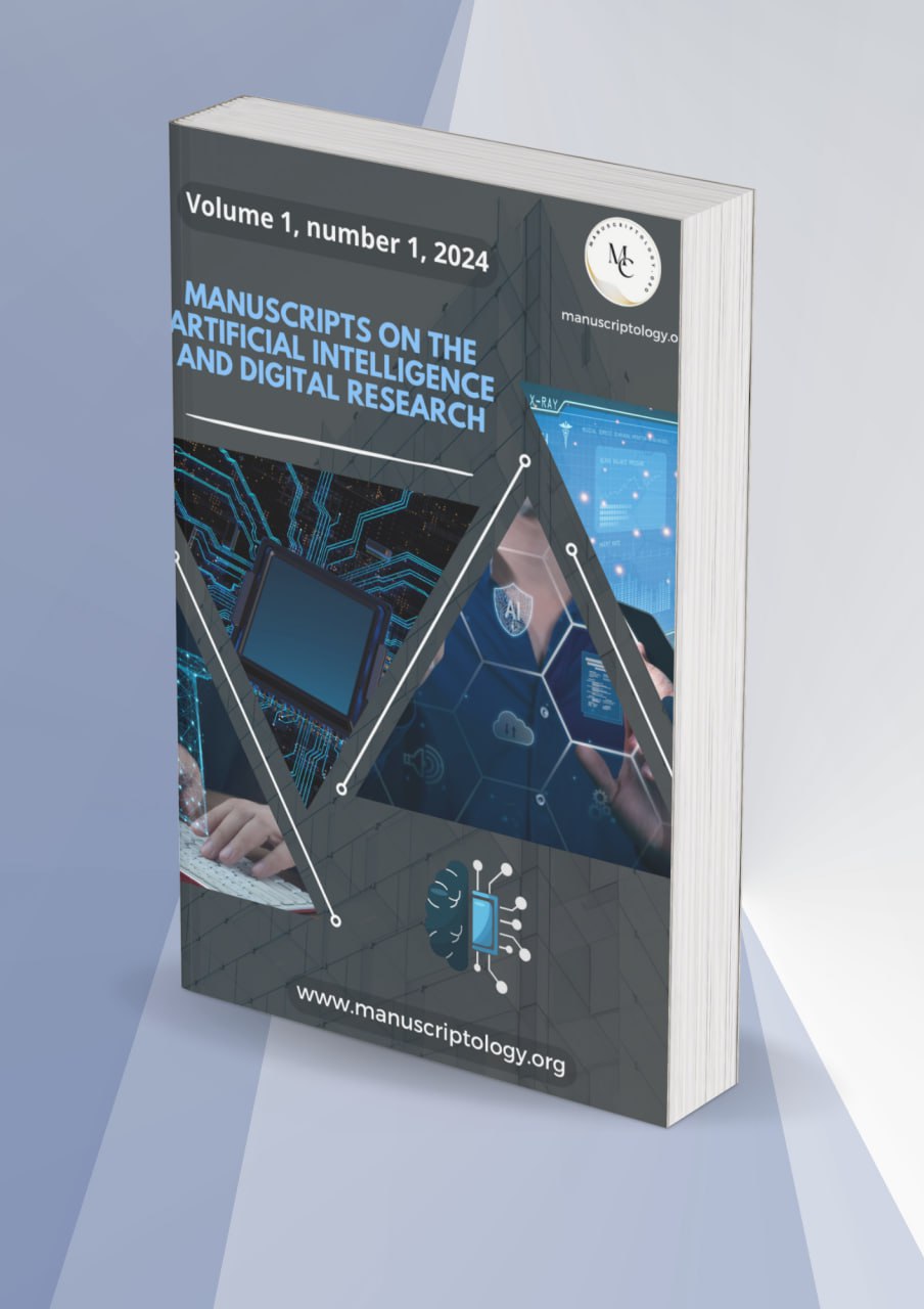 Manuscripts on the Artificial Intelligence and Digital Research